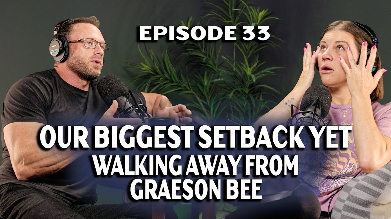 Our Biggest Setback Yet: Why We Had to Walk Away from, Graeson Bee ...