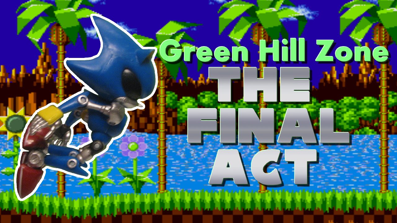 Classic Sonic Stop Motion: Green Hill Zone - The Final Act - YouTube