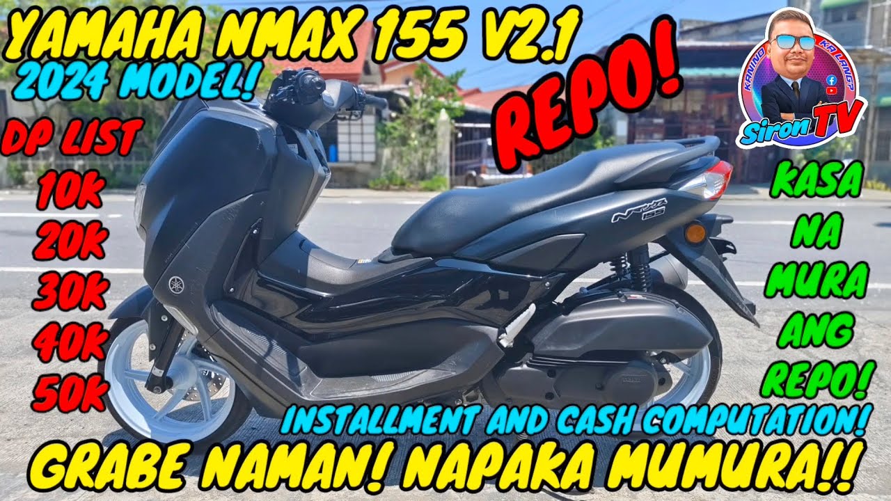 YAMAHA NMAX 155 | 2024 MODEL | REPO REPO REPO | NAPAKA MURA - YouTube
