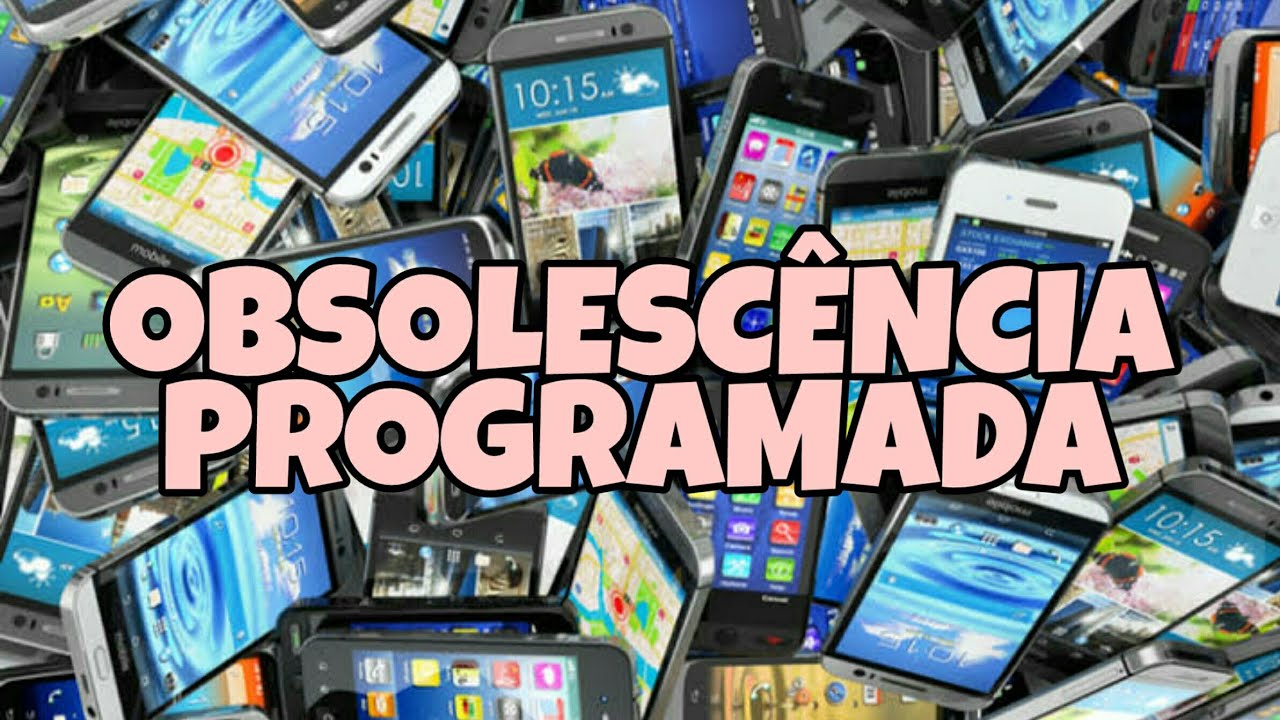 OBSOLESCÊNCIA PROGRAMADA - YouTube