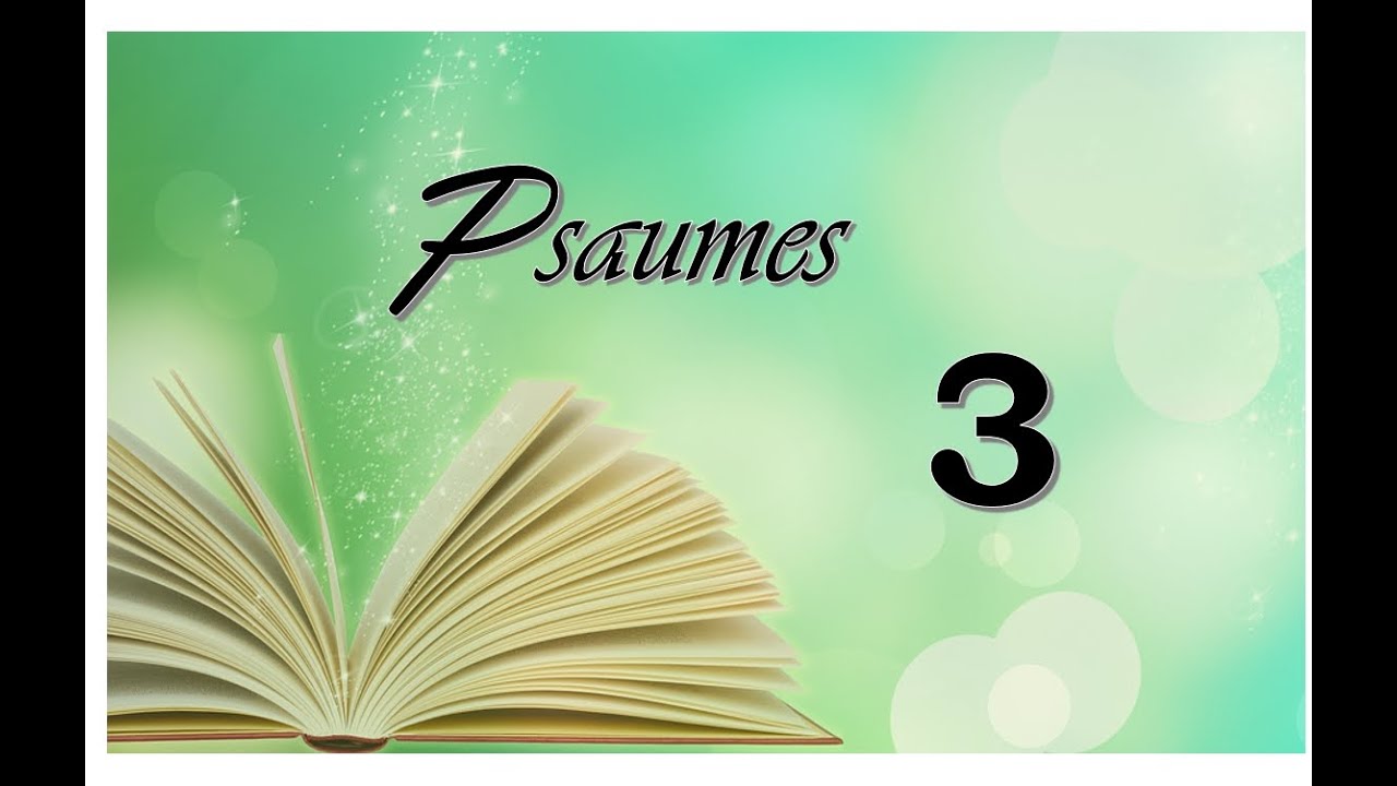 La Bible Audio - Psaumes 3 - YouTube