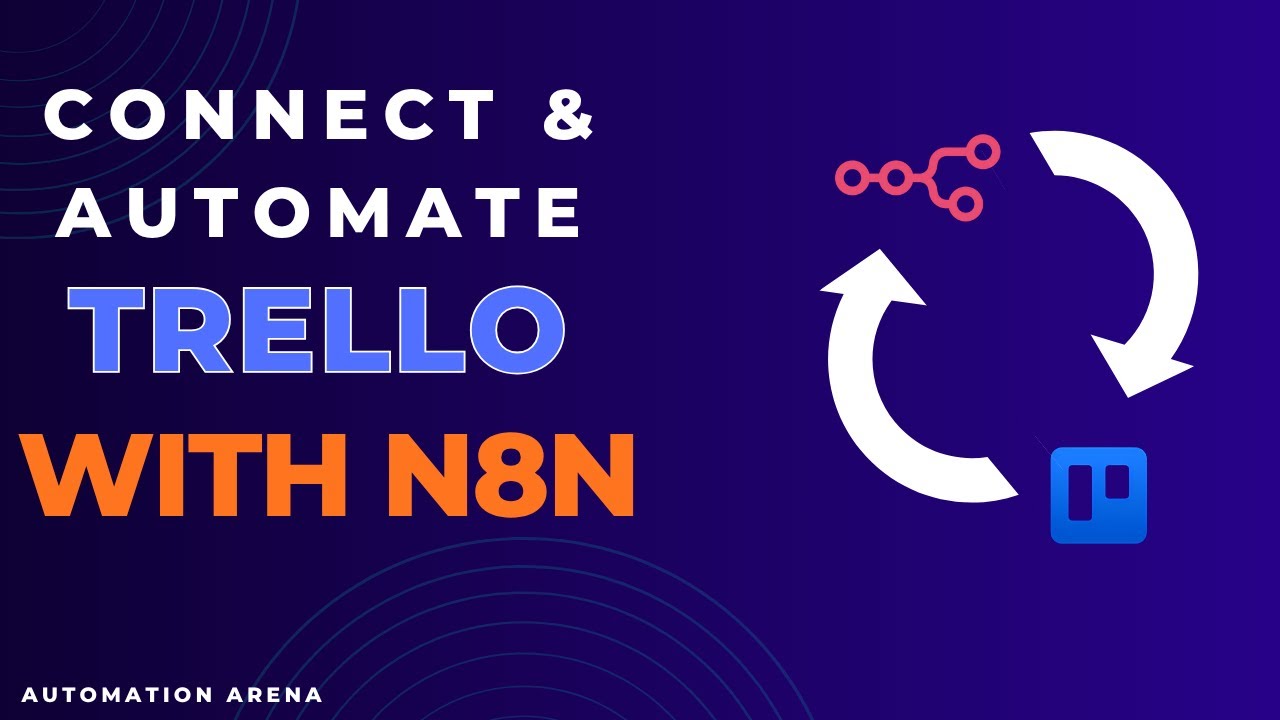 How To Connect and Automate Trello Task with n8n - YouTube