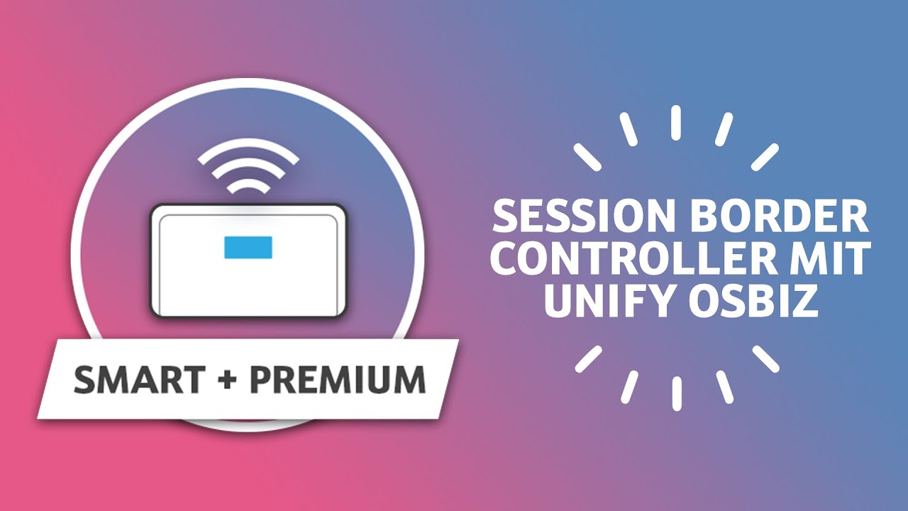 Digitalisierungsbox Smart & Premium - Session Border Controller mit Unify OSBiz - YouTube