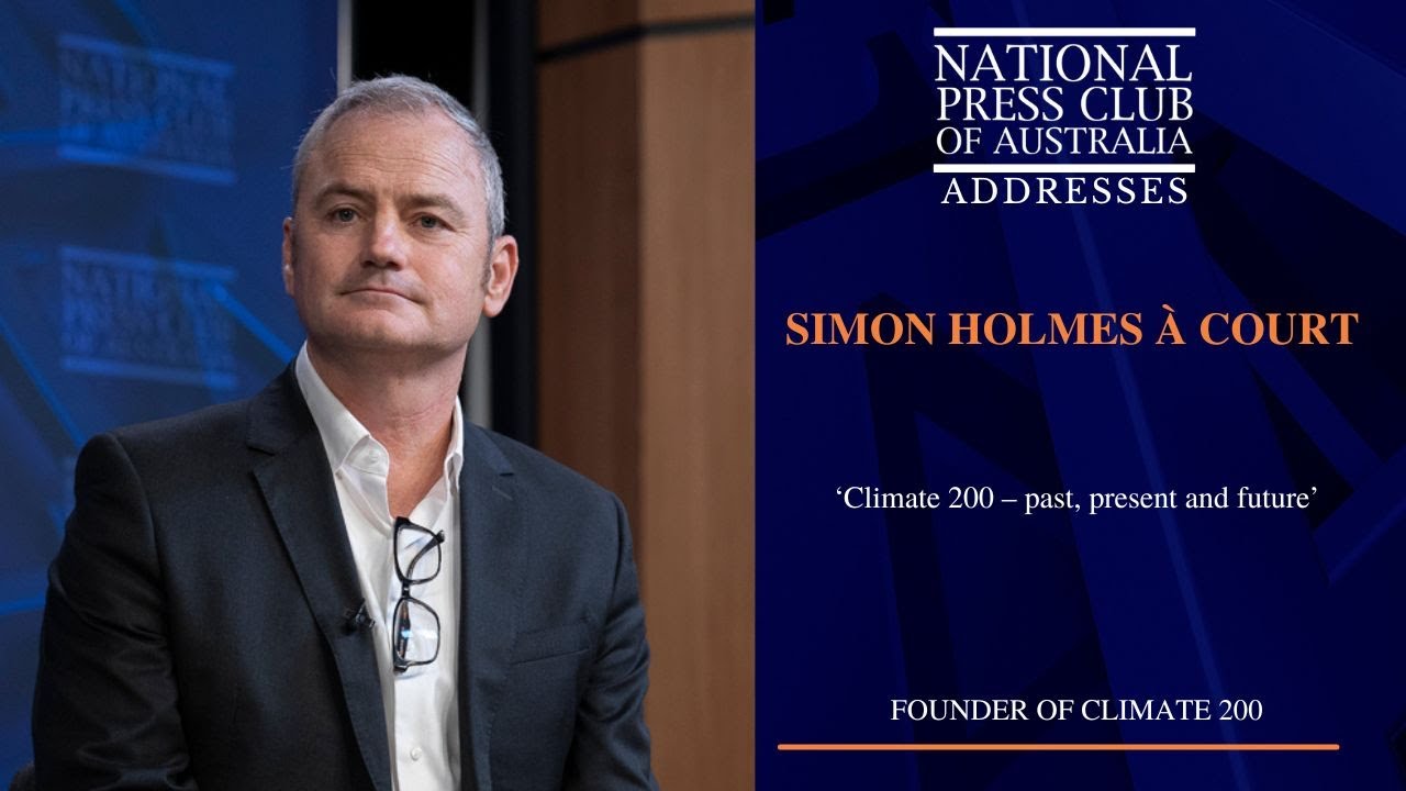 IN FULL: Simon Holmes à Court's Address to the National Press Club of ...