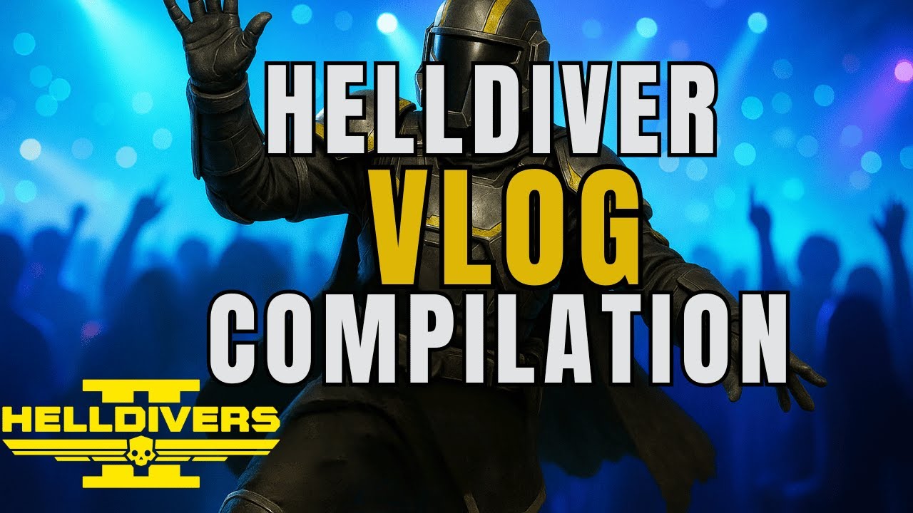 Helldivers Vlogs Compilation PT 9– Thank You Helldivers! - YouTube