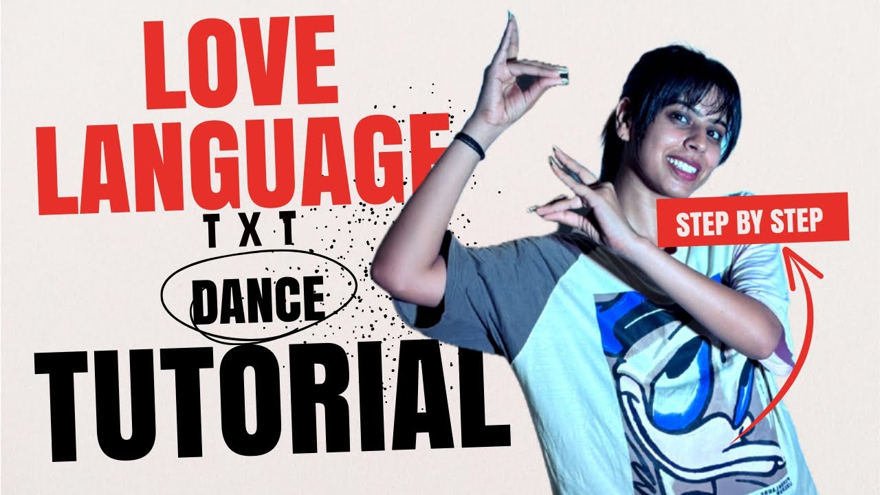LOVE LANGUAGE txt - Step By Step DANCE TUTORIAL ( easy to follow) - YouTube