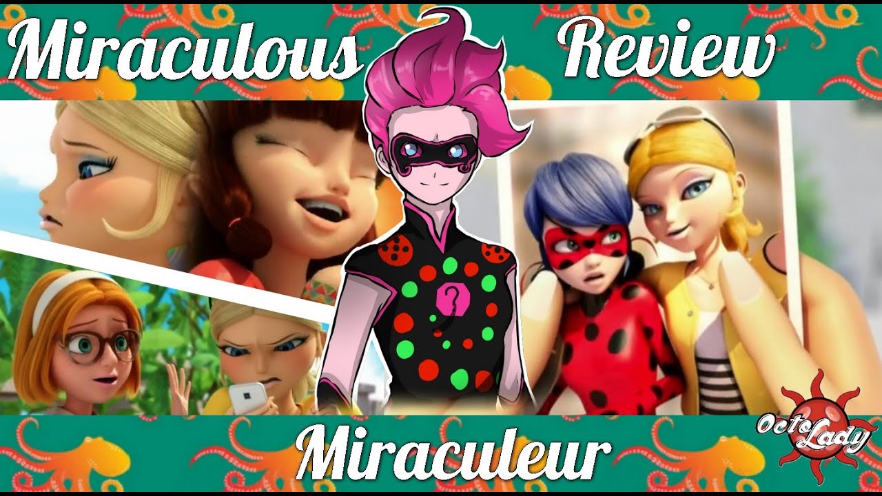 MIRACULOUS | REVIEW : Miraculeur - YouTube