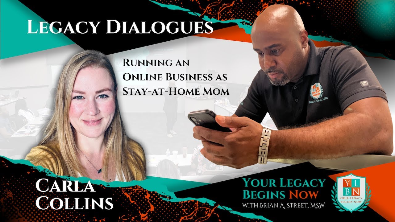 Legacy Dialogues with Carla Collins | Running An #OnlineBusiness as Stay-At-Home Mom - YouTube