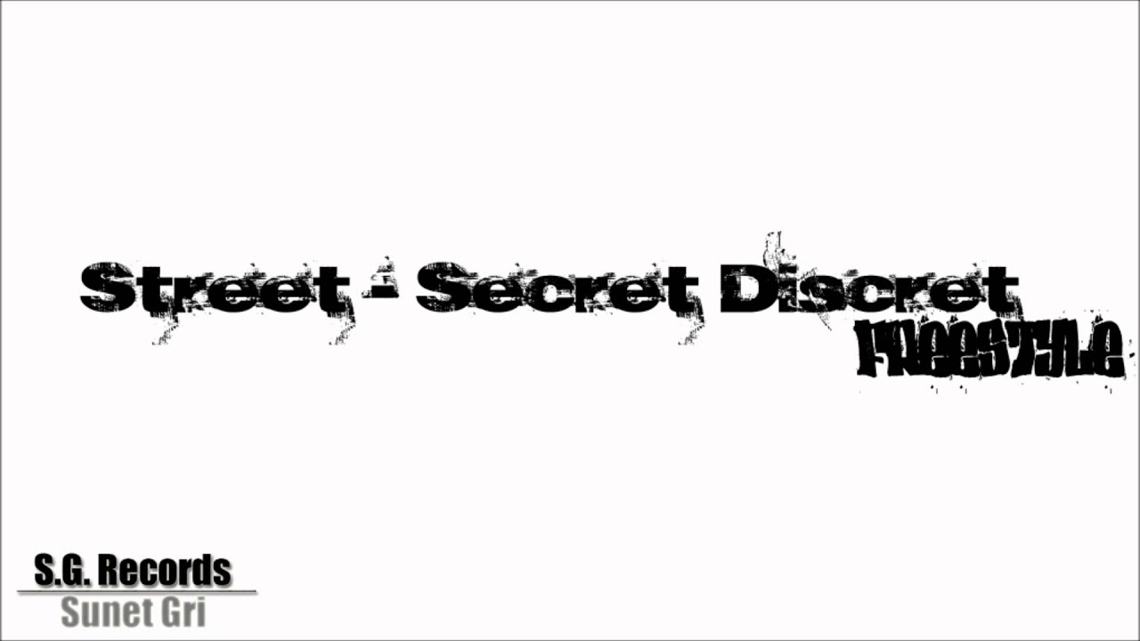 Street - Secret Discret [Freestyle] - YouTube