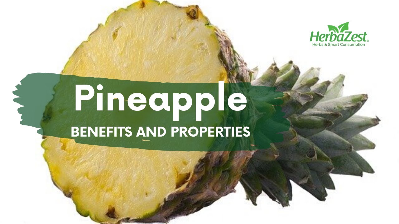 Pineapple benefits and properties - Herbazest - YouTube
