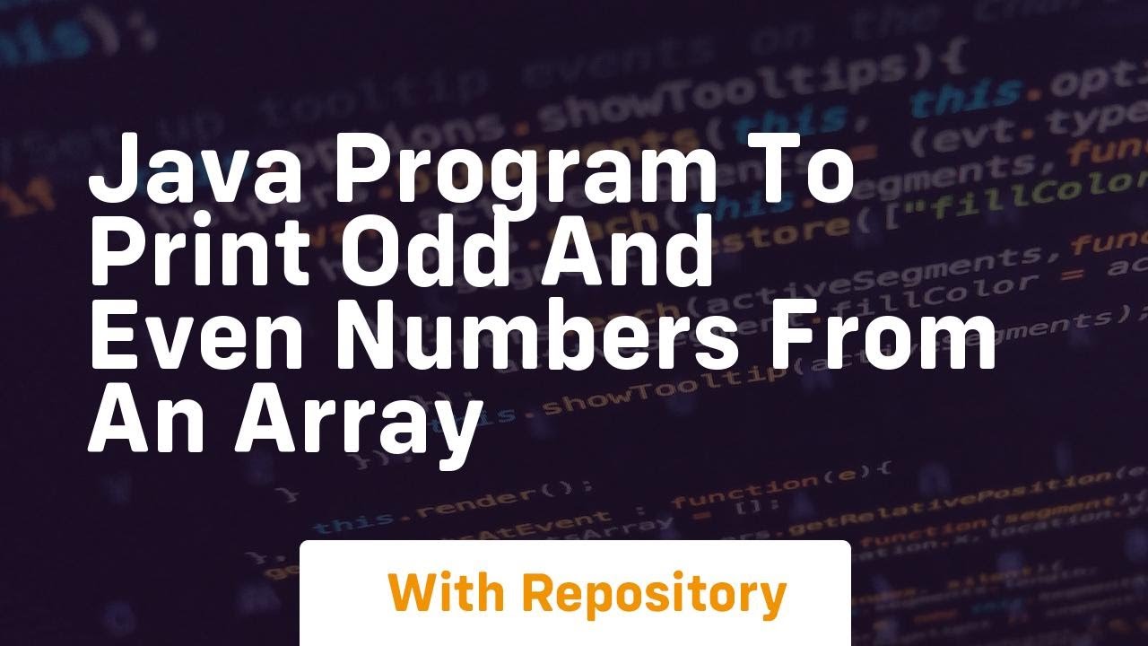 java program to print odd and even numbers from an array - YouTube