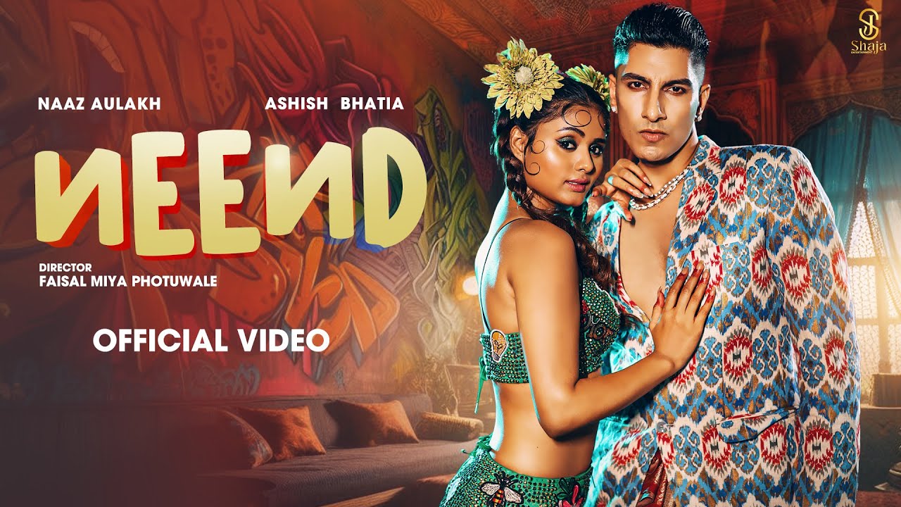 NEEND | Official Music Video | ASHISH BHATIA | NAAZ AULAKH | PRIYA PAUL ...