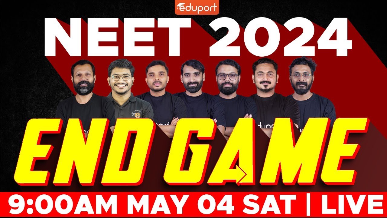 NEET 2024 | End Game | Eduport NEET - YouTube
