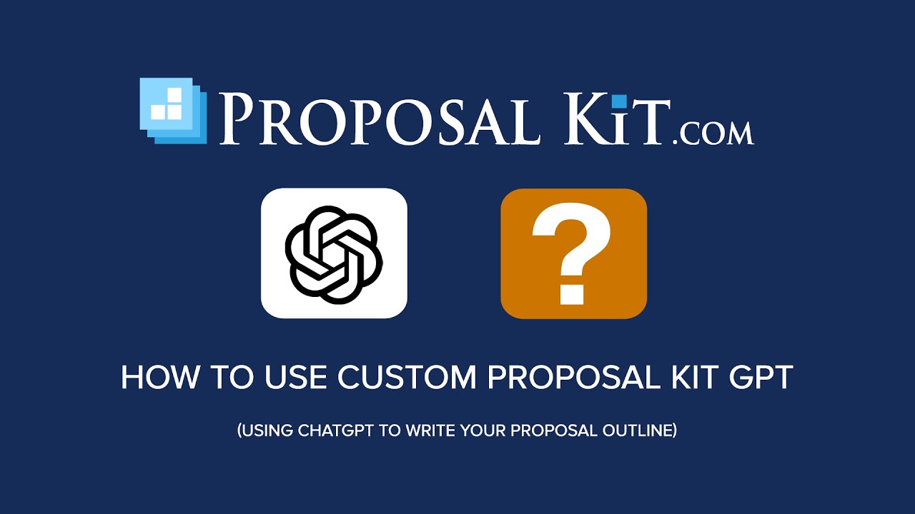 How to use the OpenAI Custom GPT Proposal Outline Generator - YouTube
