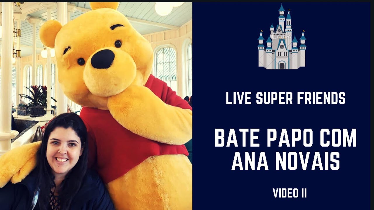 DICAS DISNEY: BATE PAPO COM ANA NOVAIS (vídeo II) - YouTube