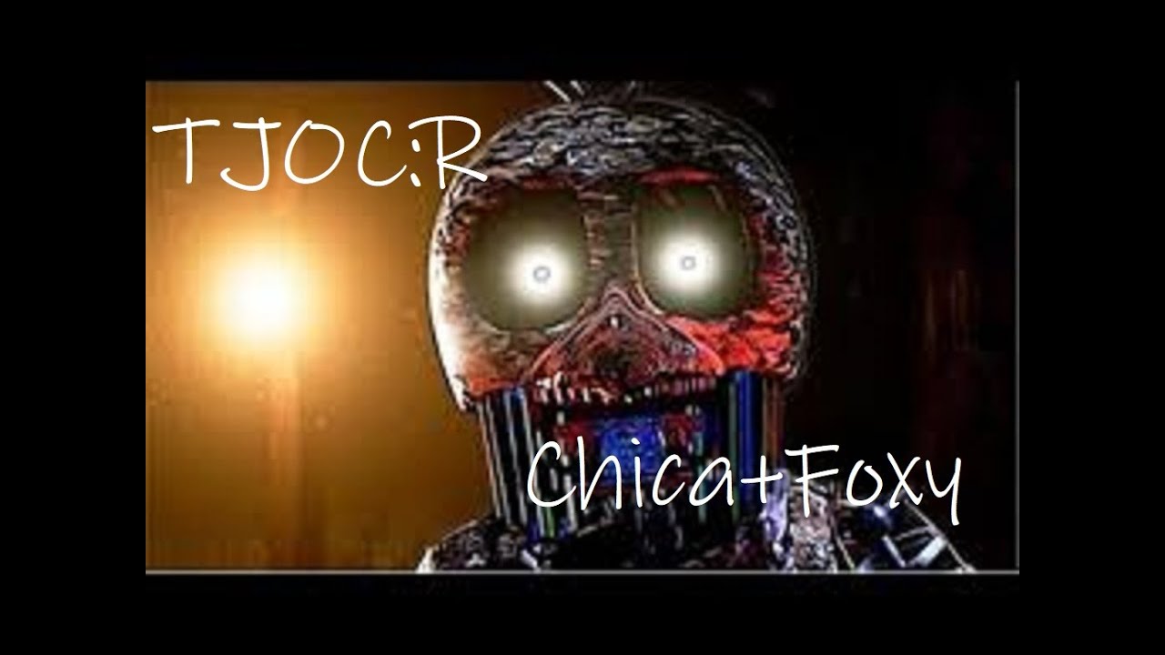 TJOC:R Chica Failed and Foxy Completed. (Text Commentary) - YouTube