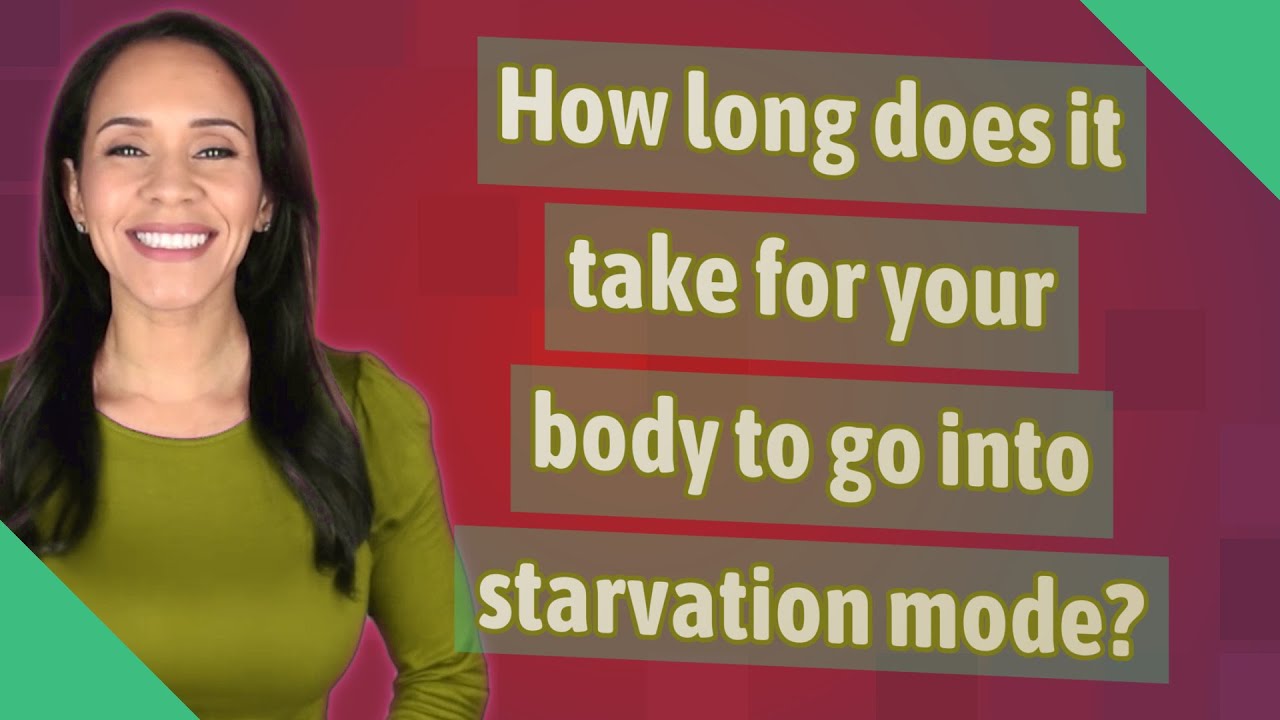 How long does it take for your body to go into starvation mode? - YouTube