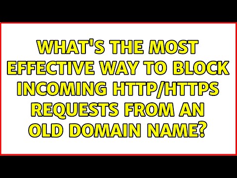 What's the most effective way to block incoming HTTP/HTTPS requests from an old domain name?