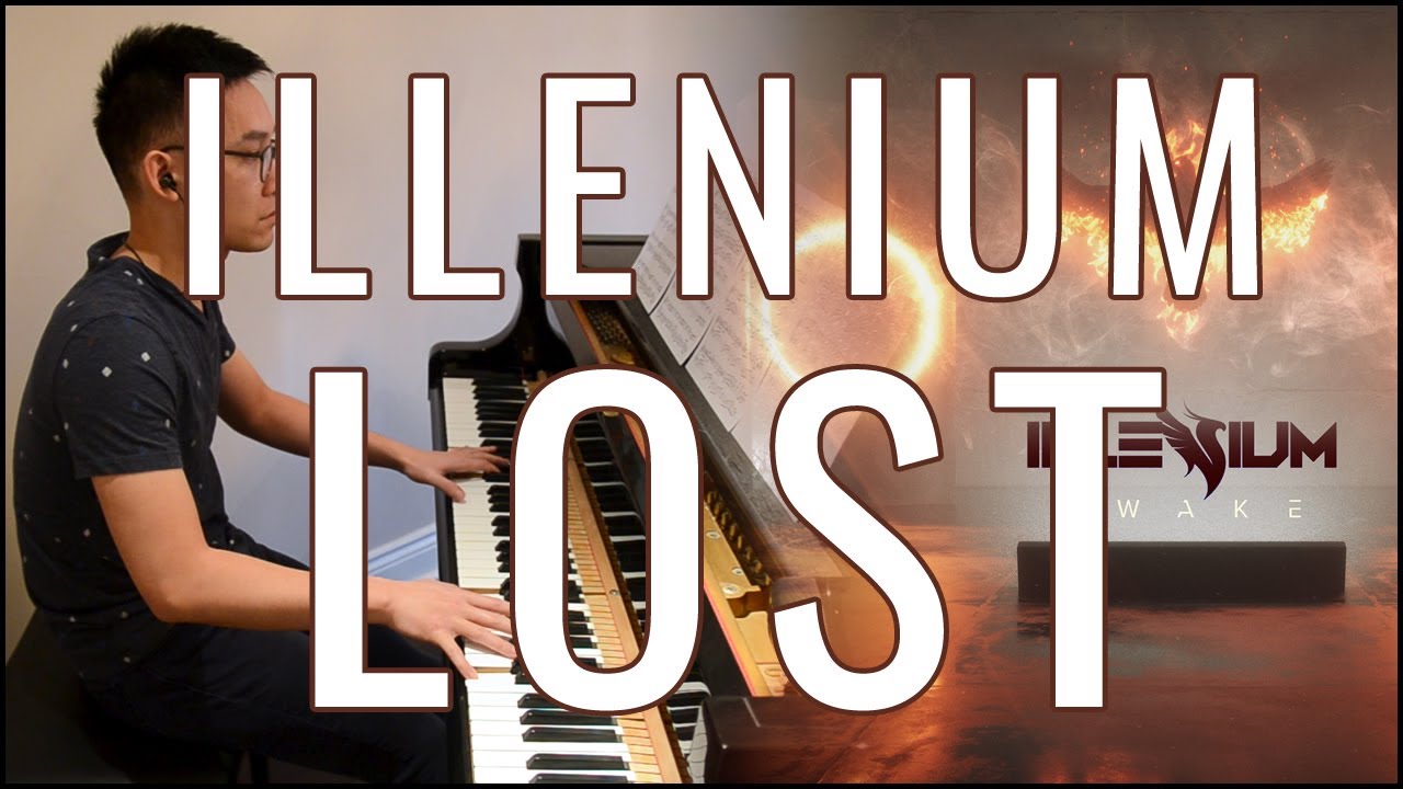 ILLENIUM - Lost (feat. Emilie Brandt) (Piano Cover | Sheet Music) - YouTube
