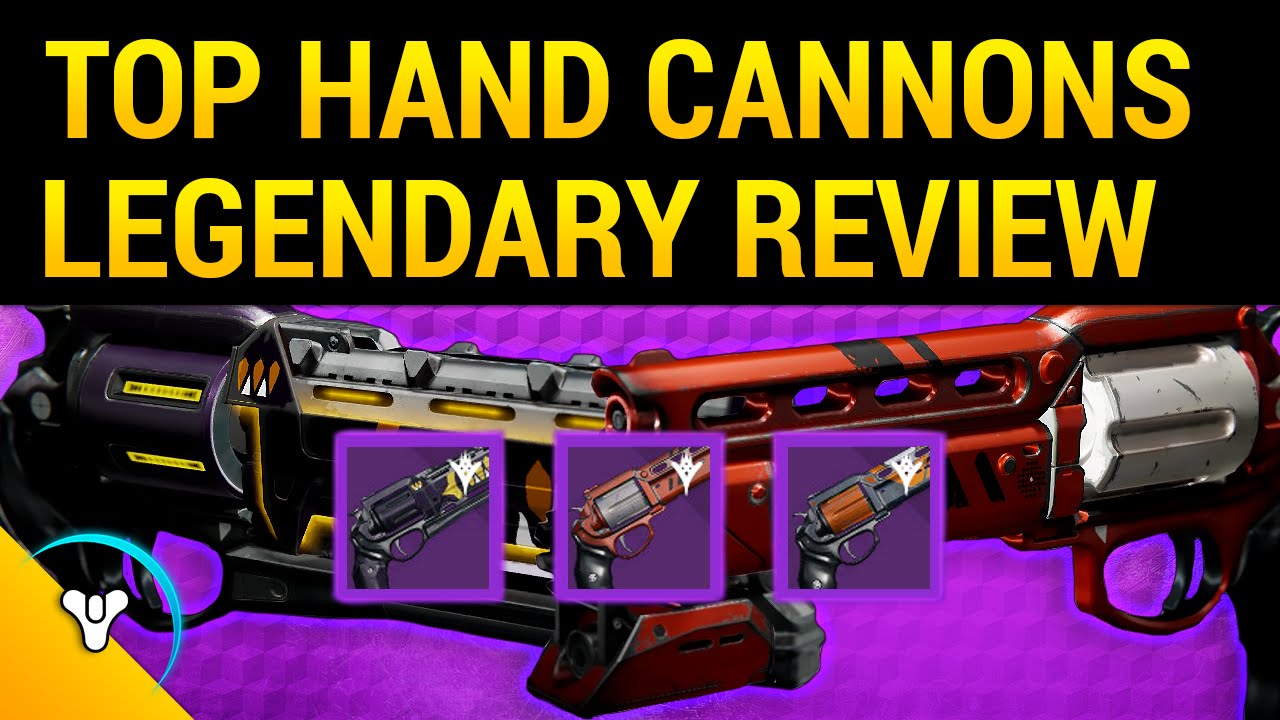 Destiny Legendary Hand Cannon List