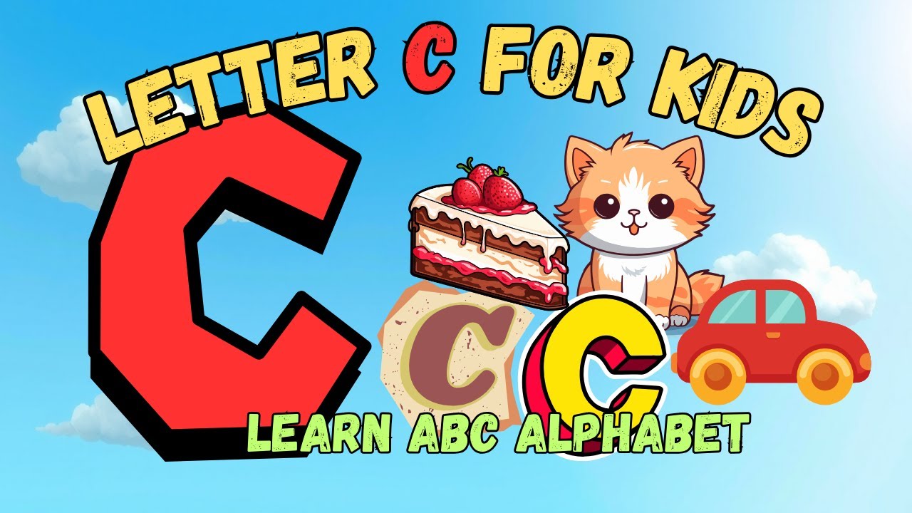 Learn Letter C 🔤 | ABC Alphabet Song & Phonics for Kids | Fun Learning ...