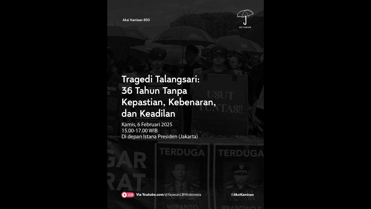 Aksi Kamisan 850 | Tragedi Talangsari: 36 Tahun tanpa Kepastian ...
