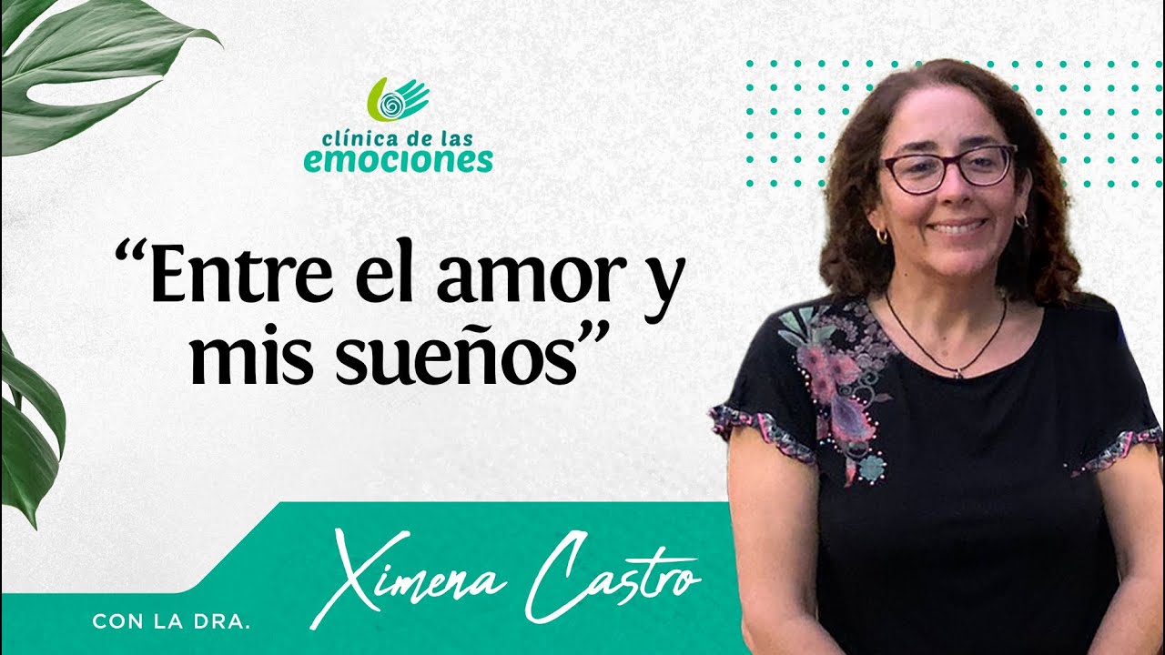 Tú No Estás Solo: Entre el amor y mis sueños | Dra Ximena Castro - YouTube