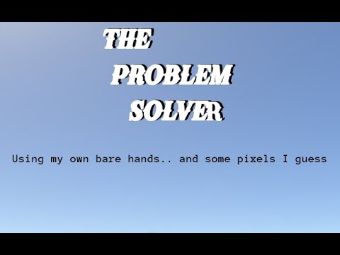 The Problem Solver: My First Real Attempt At A 3D Game From Scratch ...