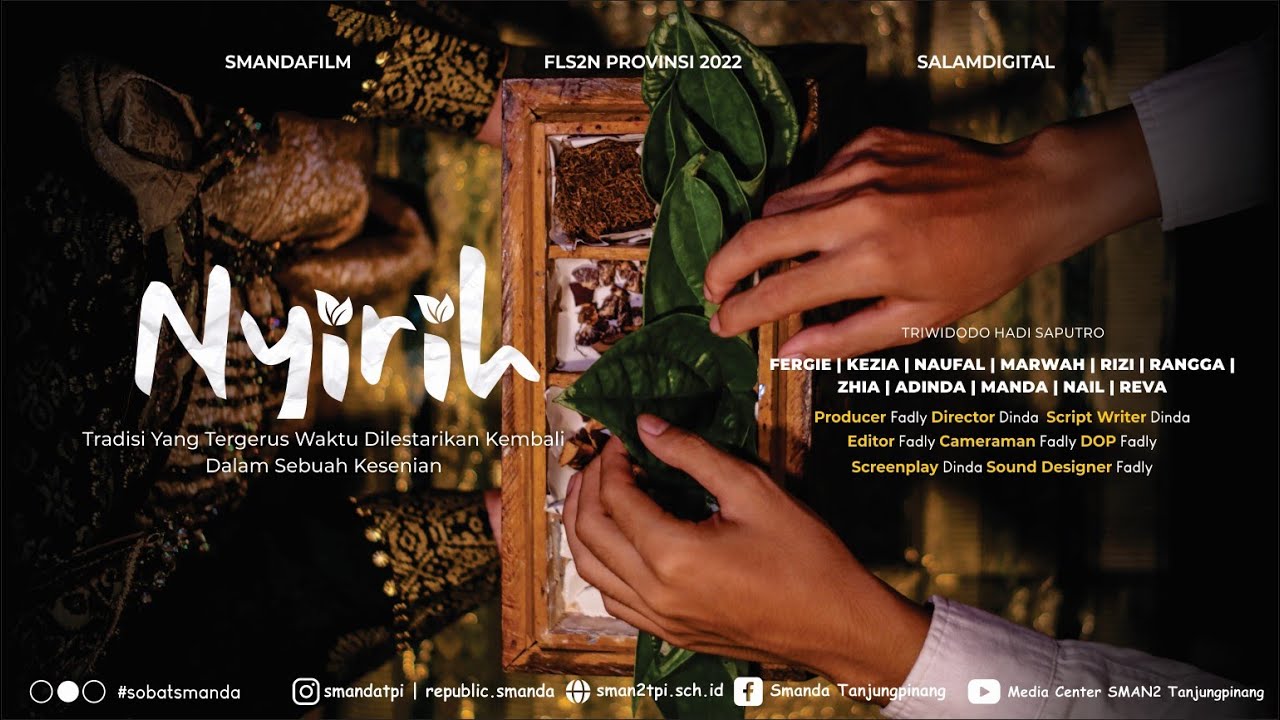 NYIRIH - Juara 3 Film Pendek Tingkat Provinsi Kepulauan Riau FLS2N ...