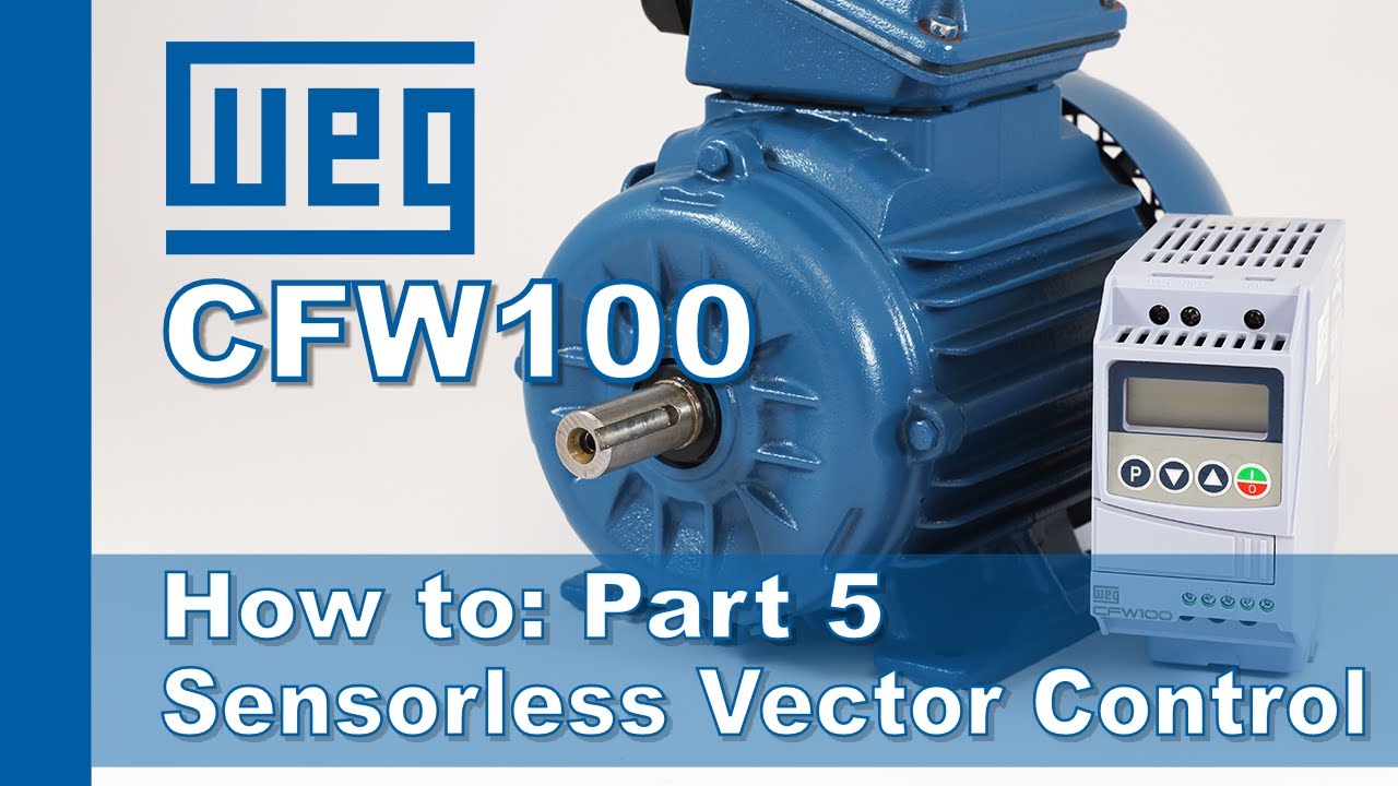 WEG CFW100 Tutorial – VVW (Sensorless Vector) Control Explained - YouTube