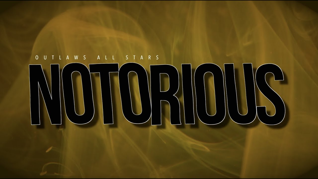 Outlaws Allstars Notorious 2021-22 - YouTube Music