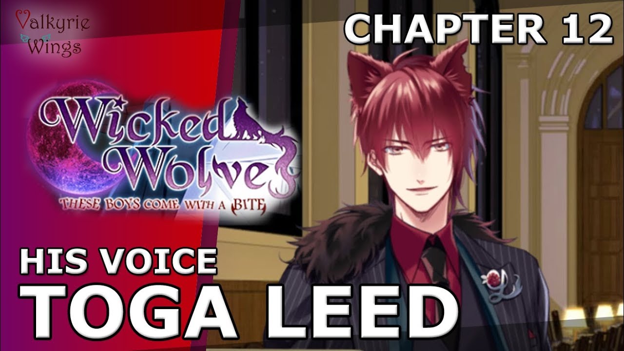 Chapter 12 - His Voice | Toga Leed Route | Wicked Wolves - YouTube