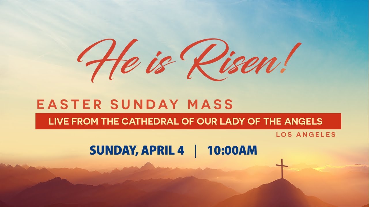 Easter Sunday The Resurrection of the Lord - Cathedral of Our Lady of ...