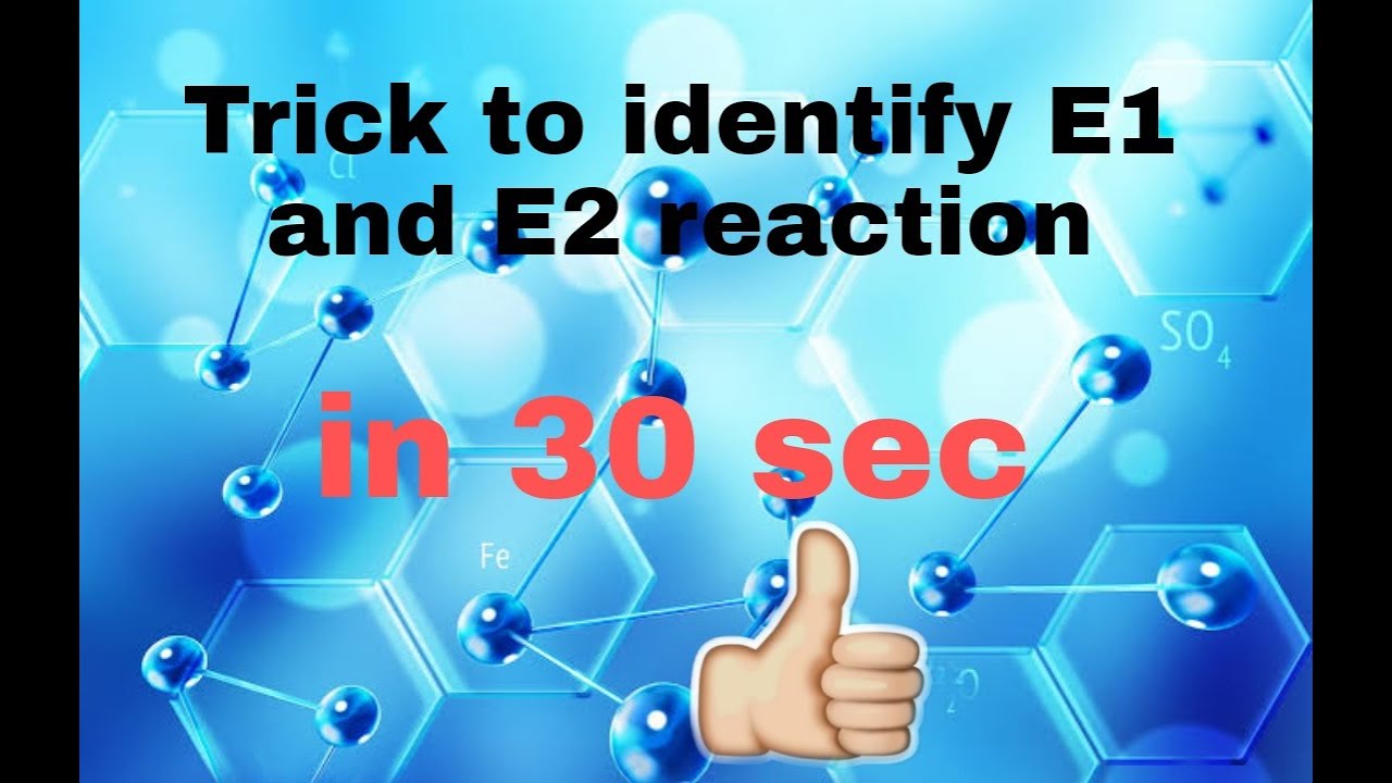 Trick to identify E1 and E2 reaction in 30sec/ the knowledge one/ IIT ...