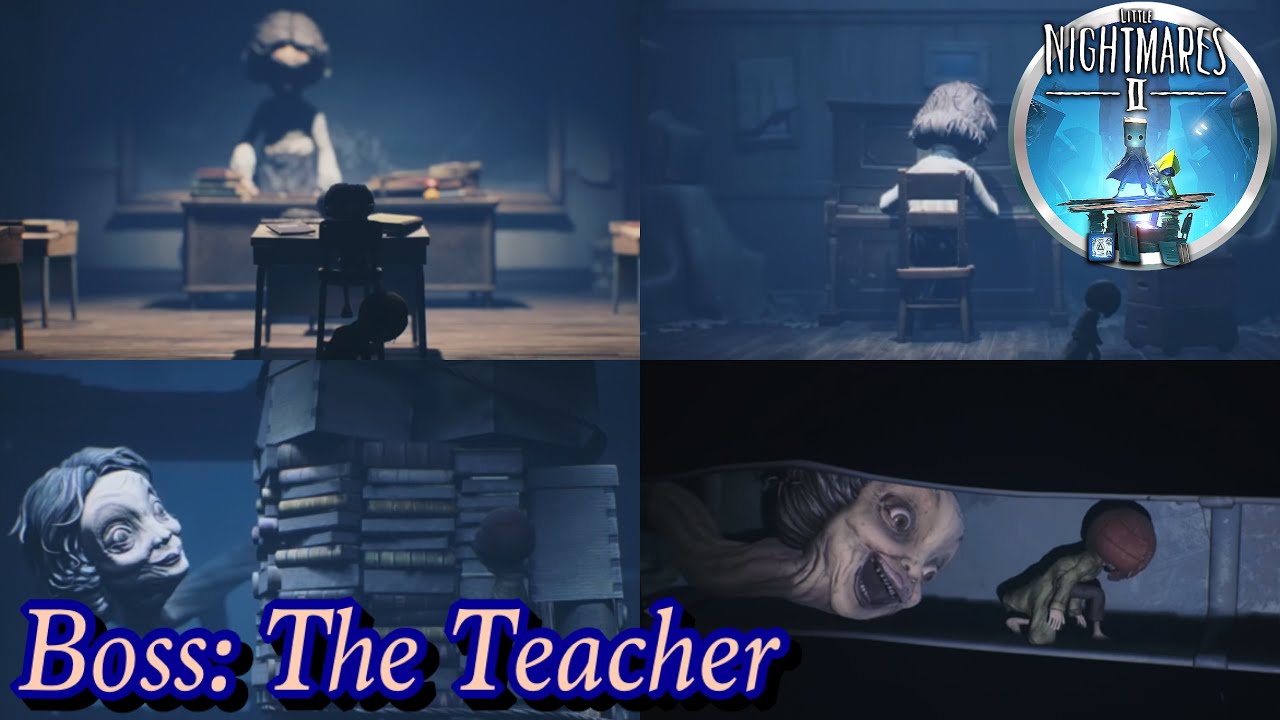 Little Nightmares II - The Teacher Boss Fight - YouTube
