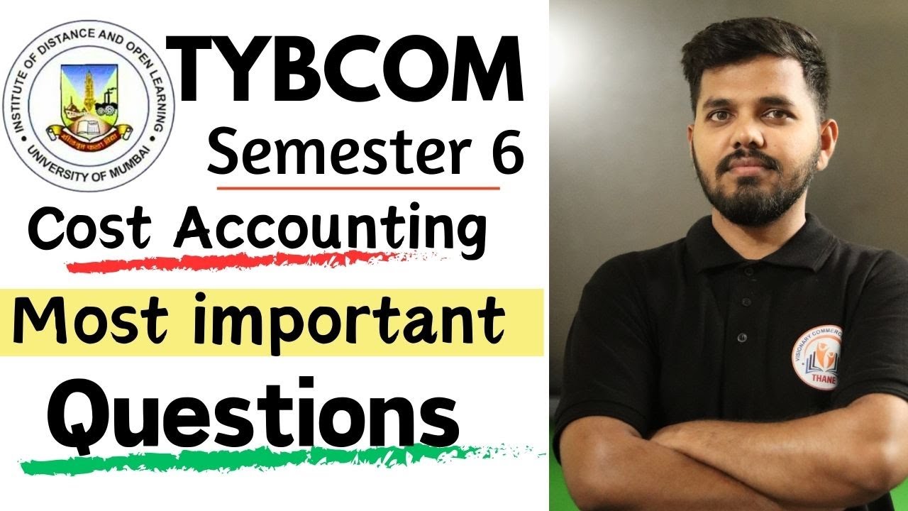 TYBCOM IDOL Semester 6 Cost Accounting SUBJECT CODE: 83007 | TYBCOM ...