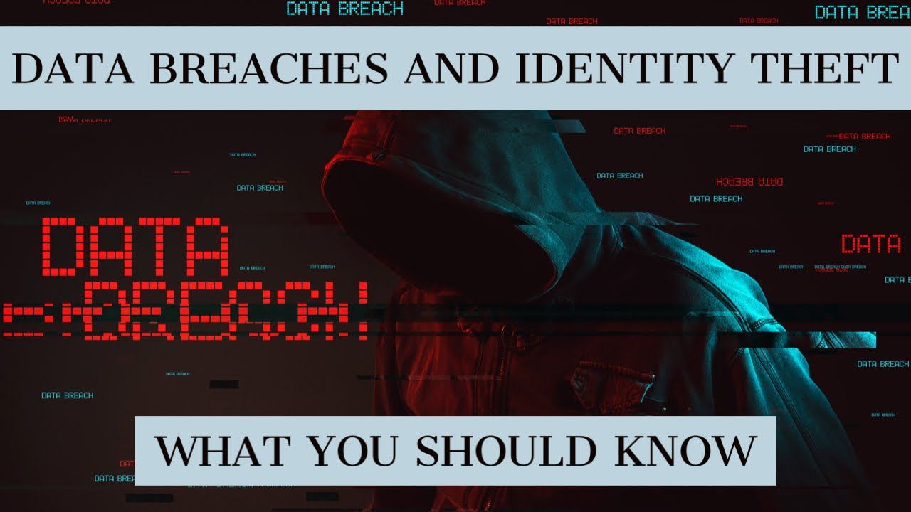THE LINK BETWEEN DATA BREACHES AND IDENTITY THEFT - YouTube