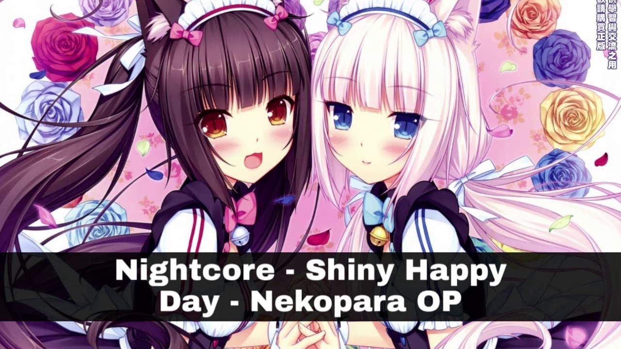 Nightcore - Shiny Happy Days Nekopara OP - YouTube