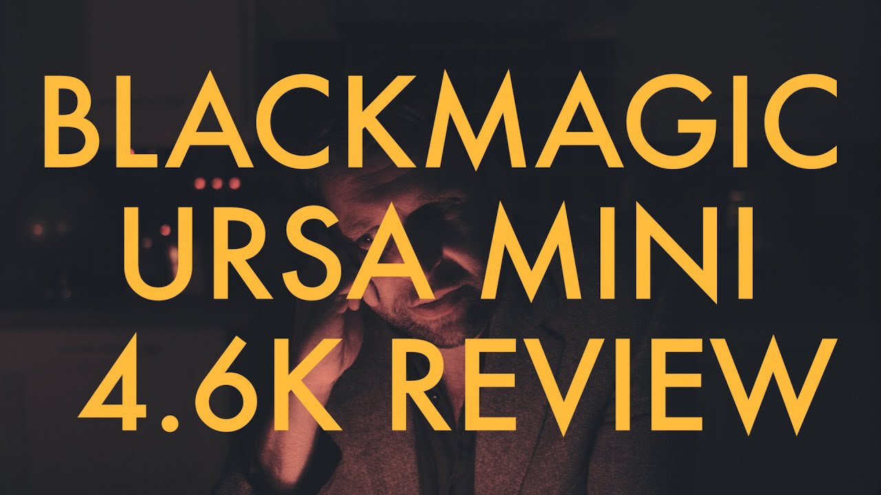 BLOOM VLOG: Blackmagic URSA Mini 4.6K review - YouTube