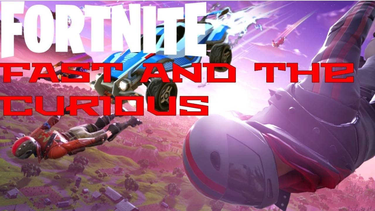Fast and the Curious! | Fortnite - YouTube
