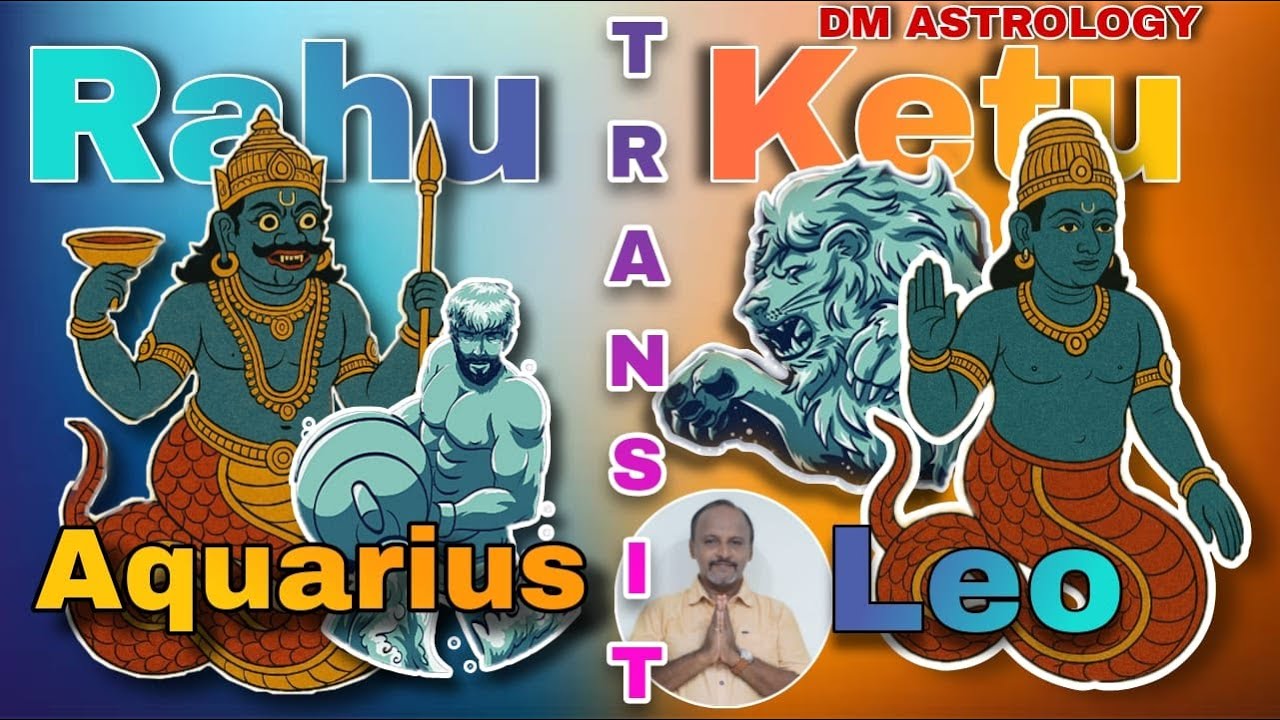 Rahu in Aquarius and Ketu in Leo sign |Unexpected and surprise results ...