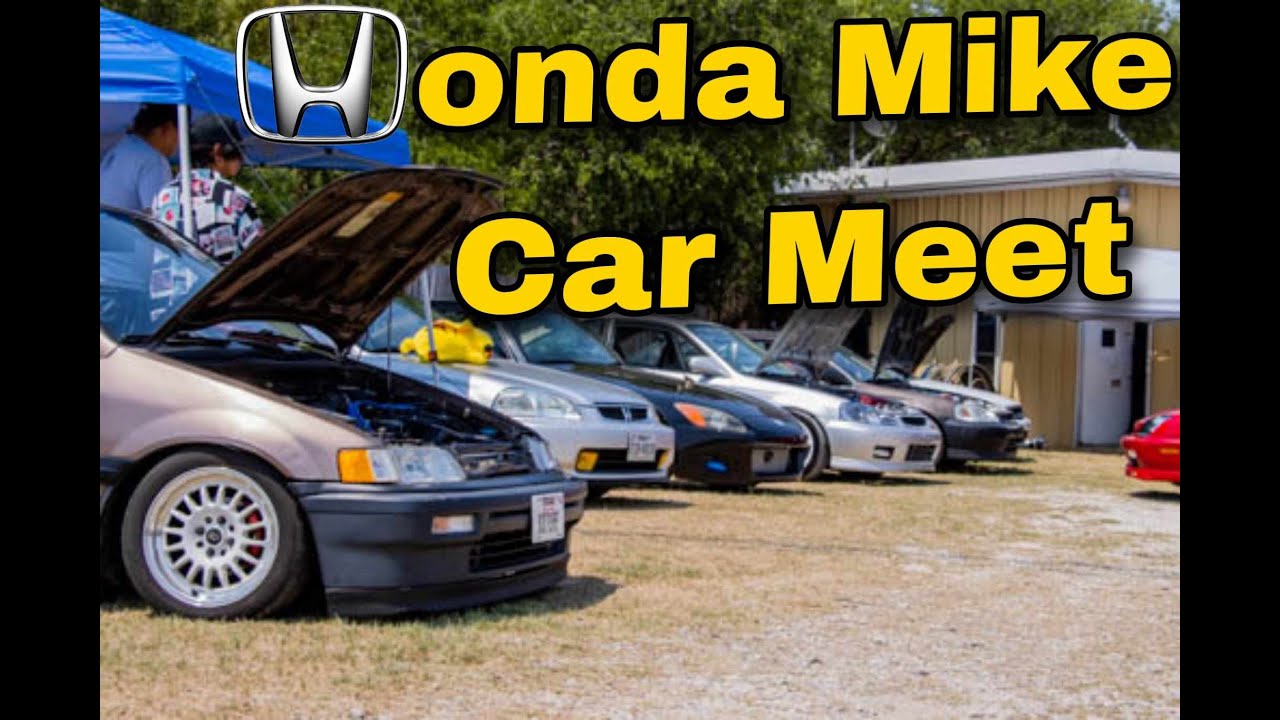Honda Mike Car Meet - YouTube