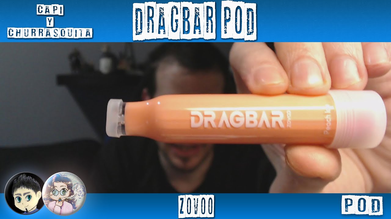 DRAGBAR POD | ZOVOO | EL POD DE UNA NOCHE. - YouTube