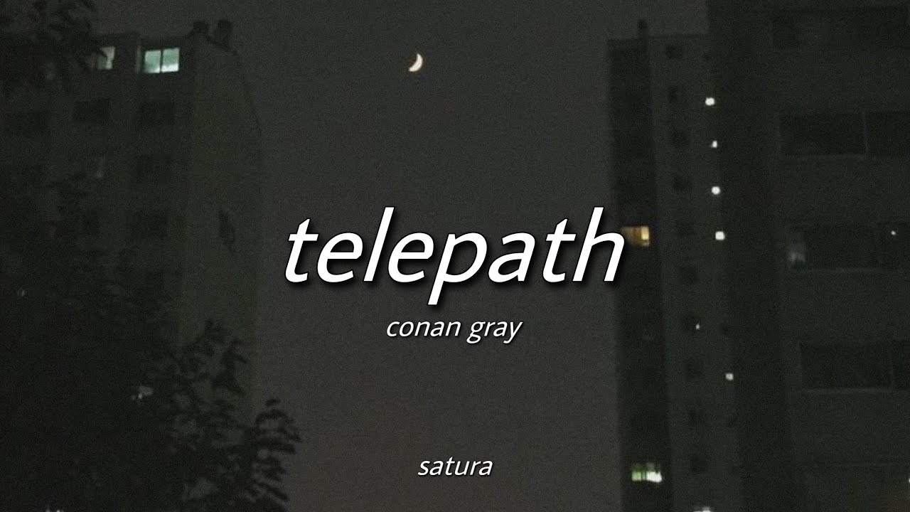 conan gray - telepath (slowed + reverb) [with lyrics] - YouTube