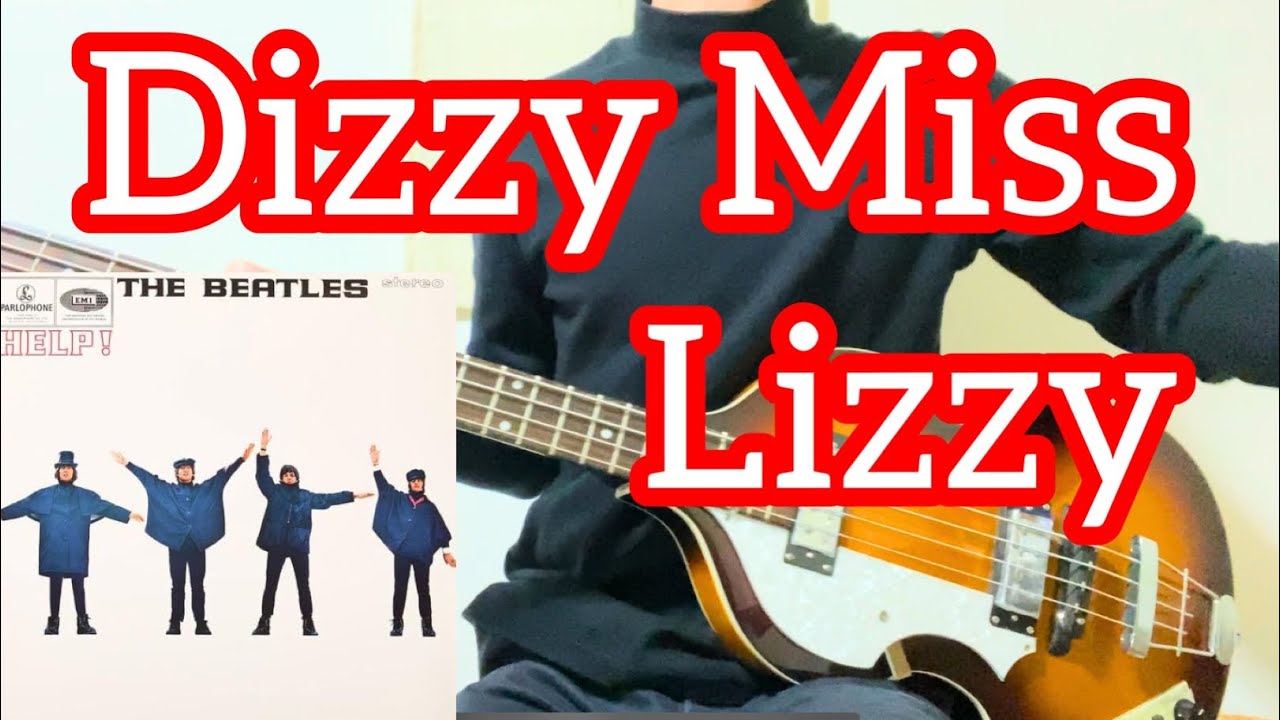 【Dizzy Miss Lizzy】左利きでビートルズのベース弾いてみた／The Beatles Bass Cover with left ...