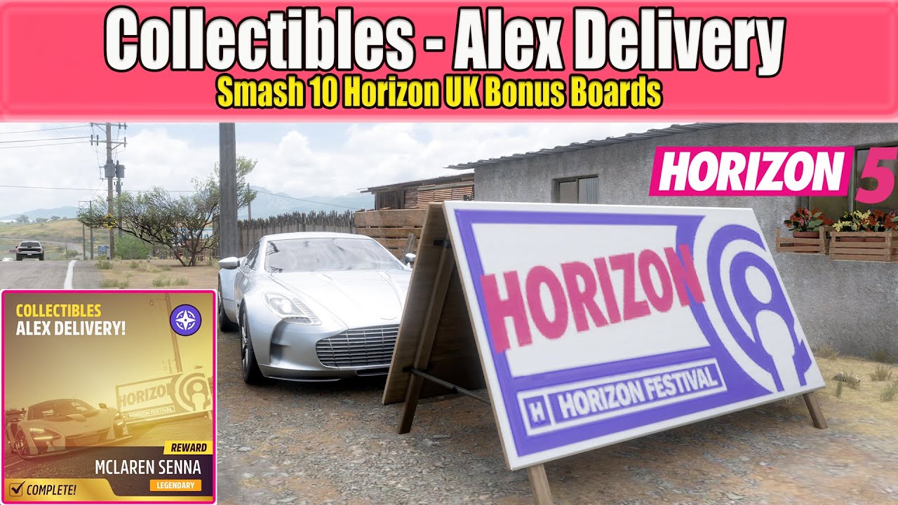 Forza Horizon 5 Alex Delivery Smash 10 Horizon UK Bonus Boards - How ...