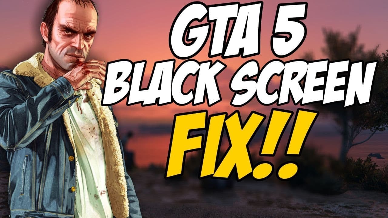 How To Fix GTA 5 Black Screen in 2022 | GTA Online Black Screen Fix ...