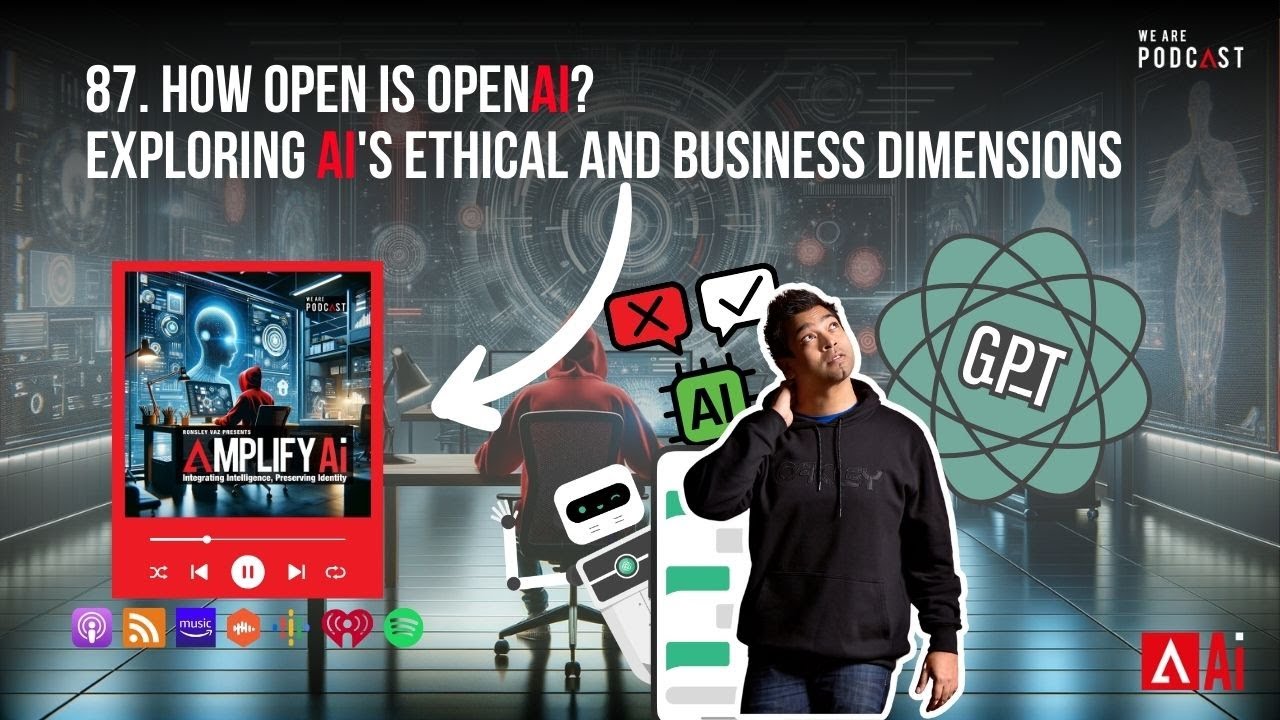 How open is OpenAI? Exploring AI's ethical and business dimensions ...
