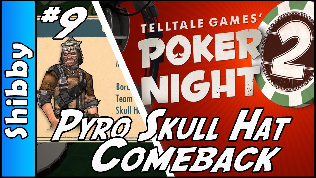 Poker Night 2 - Pyro Skull Hat Comeback! (Team Fortress 2 Item Quest ...