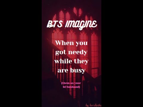 BTS IMAGINE - When you are needy while they are busy 🥵 #bts #btsimagine #btsreaction